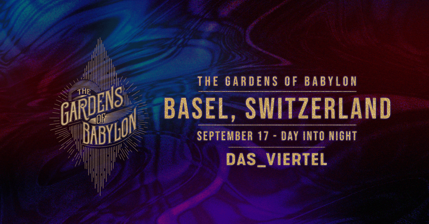 The Gardens of Babylon Basel - The Gardens of Babylon